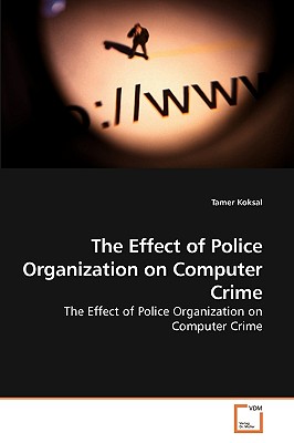 Nwf.com: The Effect of Police Organization on Com: Tamer Koksal: كتب