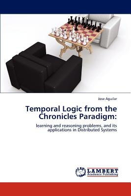 Nwf.com: Temporal Logic from the Chronicles Parad: Jose Aguilar: كتب