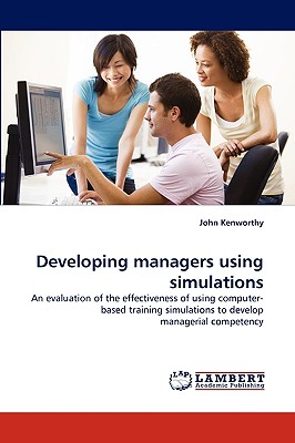 Nwf.com: Developing Managers Using Simulations: John Kenworthy: كتب