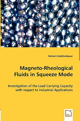 Nwf.com: Magneto-Rheological Fluids in Squeeze Mo: Norbert Gstِtte: كتب