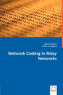Nwf.com: Network Coding in Relay Networks: Eduardo Alban: كتب
