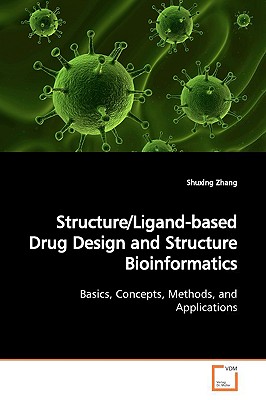 Nwf.com: Structure/Ligand-based Drug Design and S: Shuxing Zhang: كتب