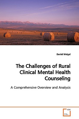 Nwf.com: The Challenges of Rural Clinical Mental : Daniel Weigel: كتب