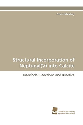 Nwf.com: Structural Incorporation of Neptunyl(V) : Frank Heberling: كتب