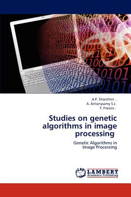 Nwf.com: Studies on Genetic Algorithms in Image P: كتب