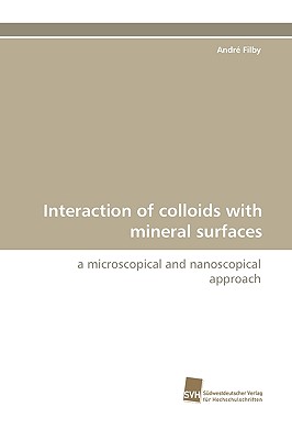Nwf.com: Interaction of Colloids with Mineral Sur: Andr Filby: كتب
