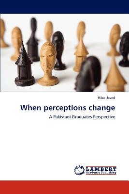 Nwf.com: When Perceptions Change: Javed Hiba: كتب
