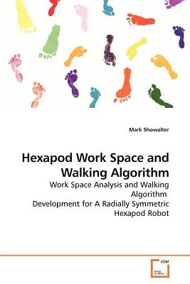 Nwf.com: Hexapod Work Space and Walking Algorithm: Mark Showalter: كتب