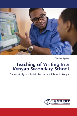 Nwf.com: Teaching of Writing In a Kenyan Secondar: Clement Eyinda: كتب
