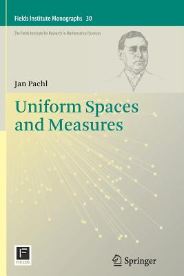 Nwf.com: Uniform Spaces and Measures: Jan Pachl: كتب