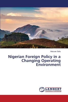 Nwf.com: Nigerian Foreign Policy in a Changing Op: Saliu Hassan: كتب