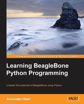 Nwf.com: Learning BeagleBone Python Programming: Alexander Hiam: كتب