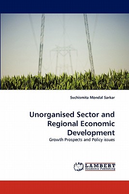 Nwf.com: Unorganised Sector and Regional Economic: Suchismita Mond: كتب