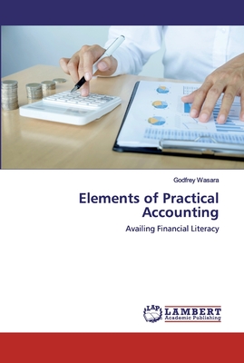 Nwf.com: Elements of Practical Accounting: Godfrey Wasara: كتب