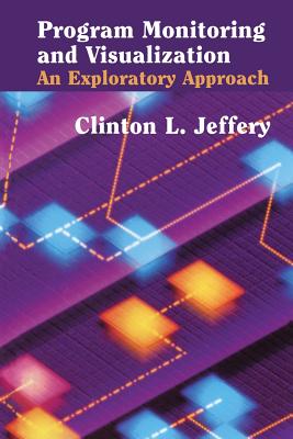 Nwf.com: Program Monitoring and Visualization: Clinton L Jeffe: كتب
