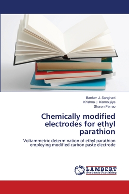 Nwf.com: Chemically modified electrodes for ethyl: Bankim J Sangh: كتب