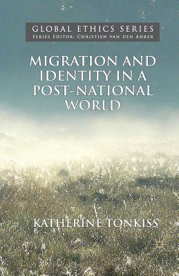 Nwf.com: Migration and Identity in a Post-Nationa: K Tonkiss: كتب
