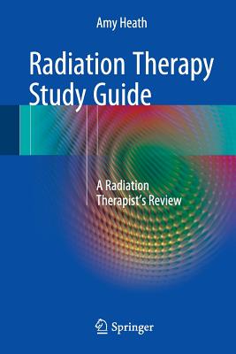 Nwf.com: Radiation Therapy Study Guide : A Radiat: Amy Heath: كتب
