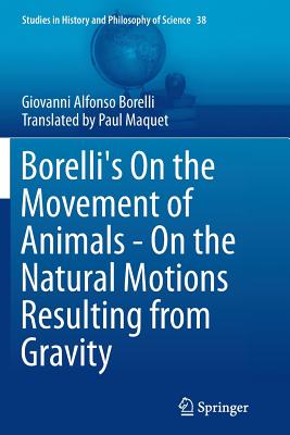 Nwf.com: Borelli's On the Movement of Animals - O: Giovanni Alfons: كتب