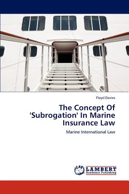 Nwf.com: The Concept of 'Subrogation' in Marine I: Floyd Davies: كتب