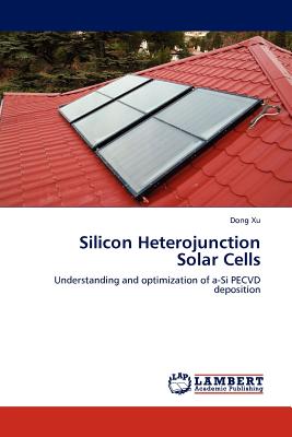 Nwf.com: Silicon Heterojunction Solar Cells: Dong Xu: كتب