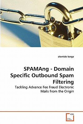Nwf.com: SPAMAng - Domain Specific Outbound Spam : olumide longe: كتب