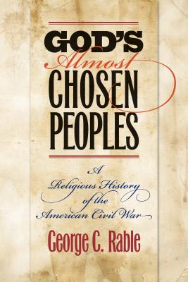 Nwf.com: God's Almost Chosen Peoples: A Religious: George C Rable: كتب