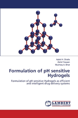 Nwf.com: Formulation of pH sensitive Hydrogels: Aabid H Shalla: كتب