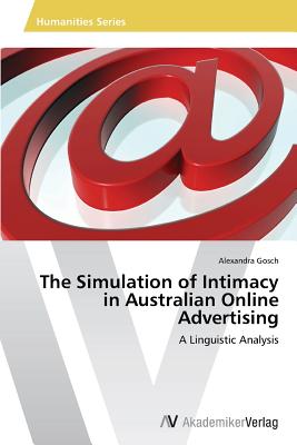 Nwf.com: The Simulation of Intimacy in Australian: Gosch Alexandra: كتب