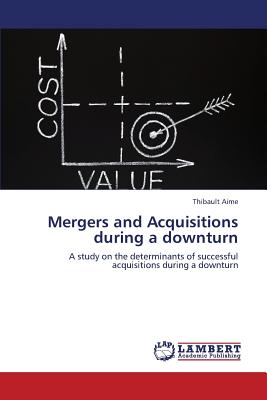 Nwf.com: Mergers and Acquisitions During a Downtu: Aime Thibault: كتب