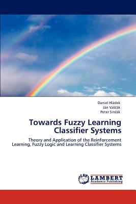 Nwf.com: Towards Fuzzy Learning Classifier System: Daniel Hl Dek: كتب