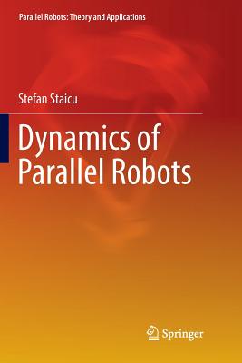 Nwf.com: Dynamics of Parallel Robots: Stefan Staicu: كتب