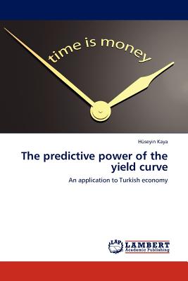 Nwf.com: The Predictive Power of the Yield Curve: H Seyin Kaya: كتب