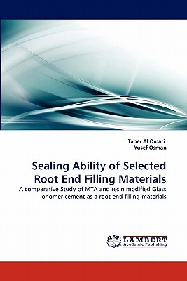 Nwf.com: Sealing Ability of Selected Root End Fil: Taher Al Omari: كتب