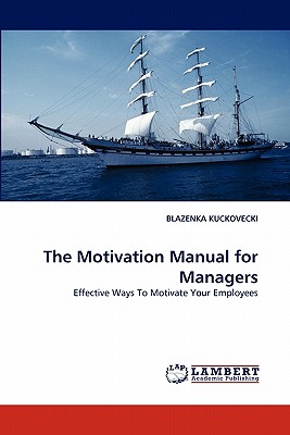 Nwf.com: The Motivation Manual for Managers: BLAZENKA KUCKOV: كتب