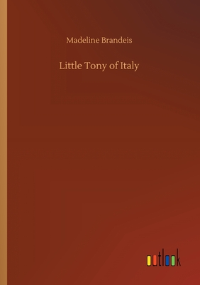 Nwf.com: Little Tony of Italy: Madeline Brande: كتب