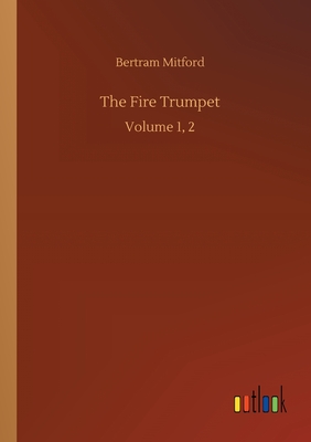 Nwf.com: The Fire Trumpet:Volume 1, 2: Bertram Mitford: كتب