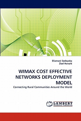 Nwf.com: WIMAX COST EFFECTIVE NETWORKS DEPLOYMENT: Eliamani Sedoye: كتب
