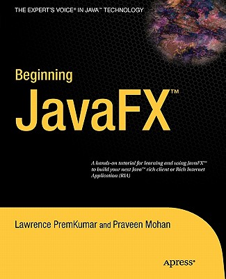 Nwf.com: Beginning JavaFX: Lawrence PremKu: كتب