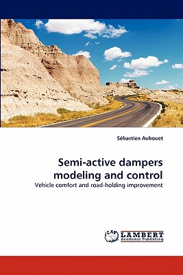 Nwf.com: Semi-Active Dampers Modeling and Control: Sebastien Aubou: كتب