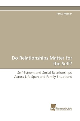 Nwf.com: Do Relationships Matter for the Self?: Jenny Wagner: كتب