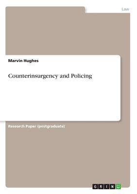 Nwf.com: Counterinsurgency and Policing: Marvin Hughes: كتب