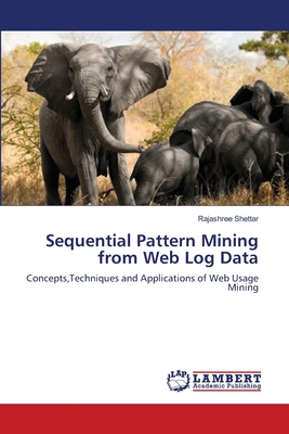 Nwf.com: Sequential Pattern Mining from Web Log D: Rajashree Shett: كتب