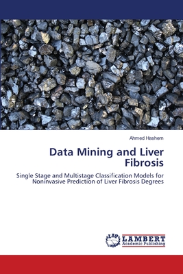 Nwf.com: Data Mining and Liver Fibrosis: Ahmed Hashem: كتب