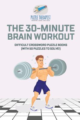 Nwf.com: The 30-Minute Brain Workout | Difficult : Puzzle Therapis: كتب