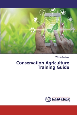 Nwf.com: Conservation Agriculture Training Guide: Winnie Bashagi: كتب