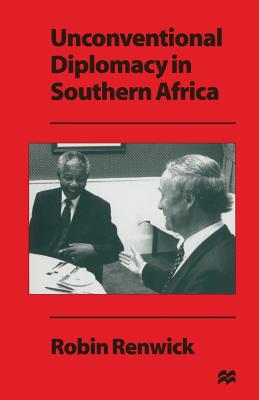Nwf.com: Unconventional Diplomacy in Southern Afr: Robin Renwick: كتب