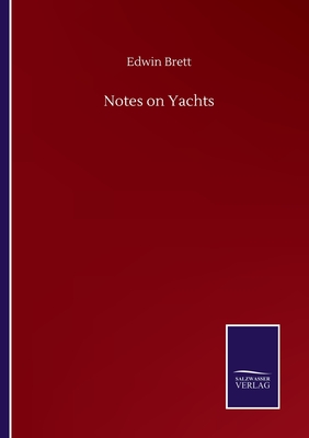 Nwf.com: Notes on Yachts: Edwin Brett: كتب