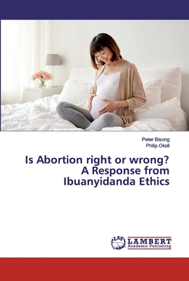 Nwf.com: Is Abortion right or wrong? A Response f: Peter Bisong: كتب