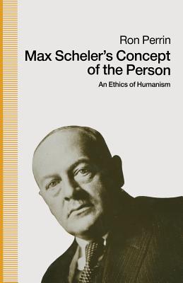 Nwf.com: Max Scheler's Concept of the Person : An: Ron Perrin: كتب